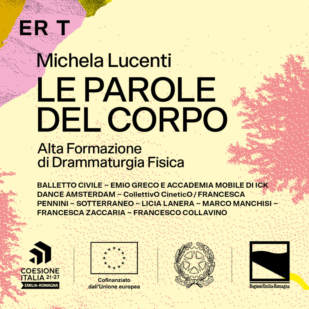 Le parole del corpo. Alta Formazione di Drammaturgia Fisica - Emilia ...